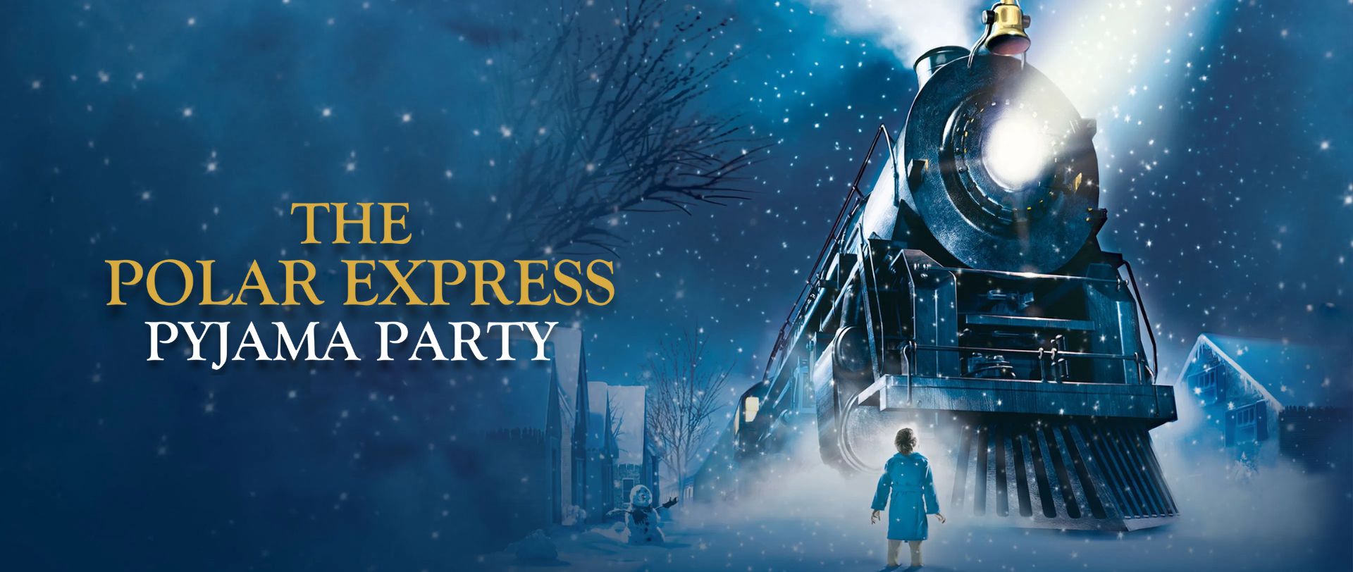 The Polar Express Pyjama Party Tickets & Showtimes | Reel Cinemas ...